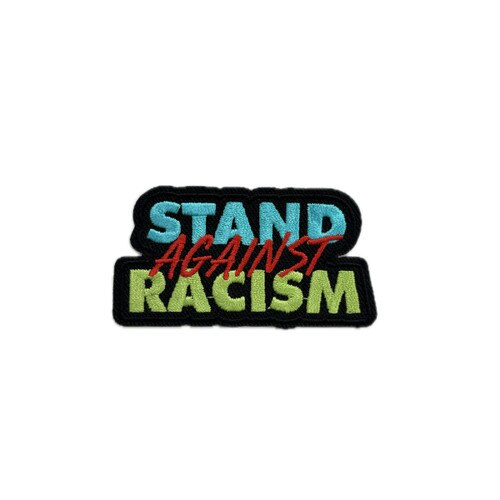 STAND AGAINST RACISM FUN PATCH | Girl Scout Shop
